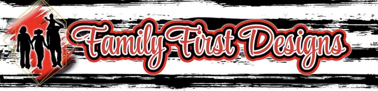 Home page – Family First Designs LLC
